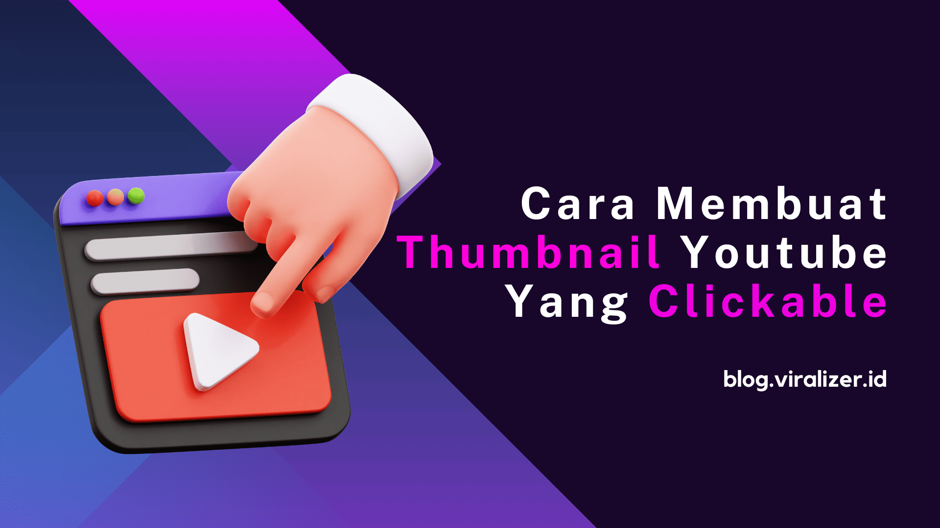 Cara Membuat Thumbnail Youtube Yang Clickable - Blog Viralizer - Info ...